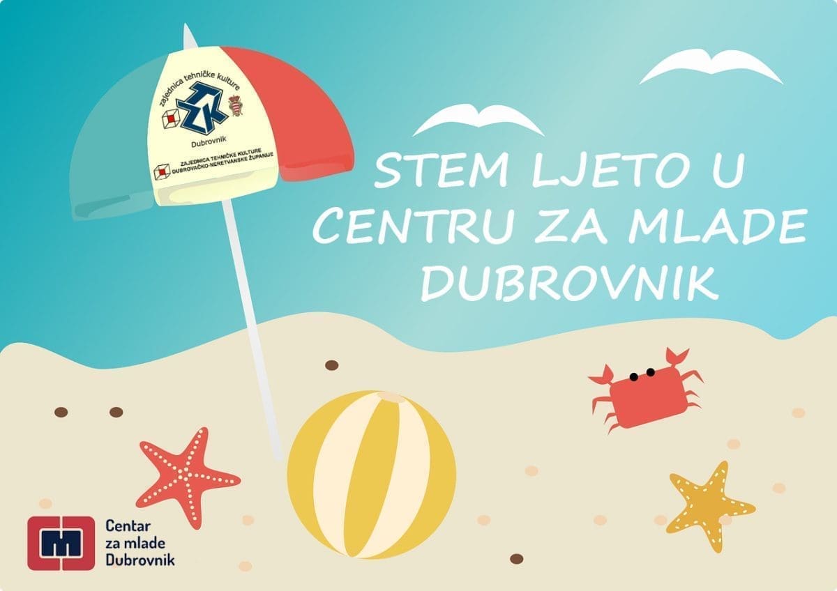 I ove godine STEM ljeto u Centru za mlade Dubrovnik - DALMACIJA DANAS