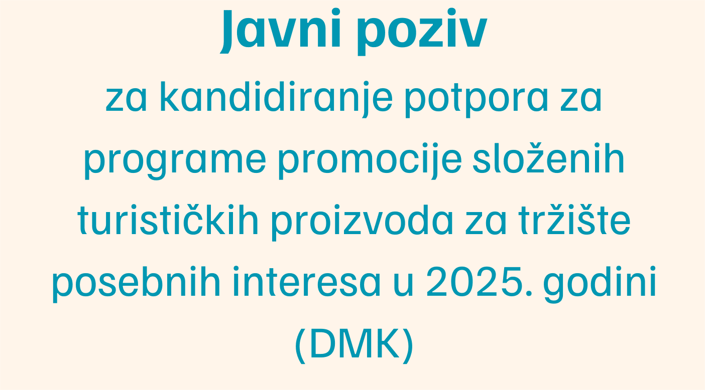 Javni poziv za kandidiranje potpora za programe promocije složenih turističkih proizvoda za ...